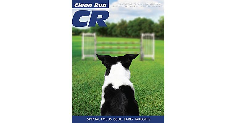 Clean Run Magazine - November 2017, Special Focus Issue on Early ...